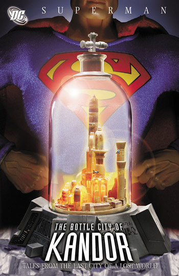 DYNAMIC FORCES® - SUPERMAN: THE BOTTLE CITY OF KANDOR TP